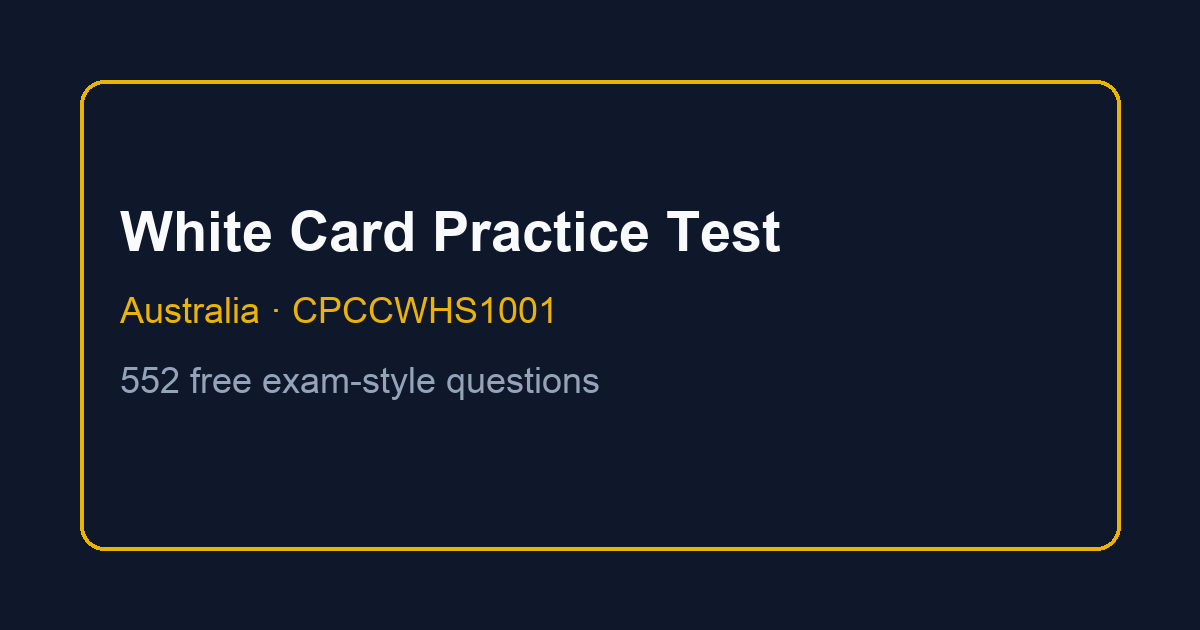 Free White Card Practice Test Australia 2026 | 552 Questions